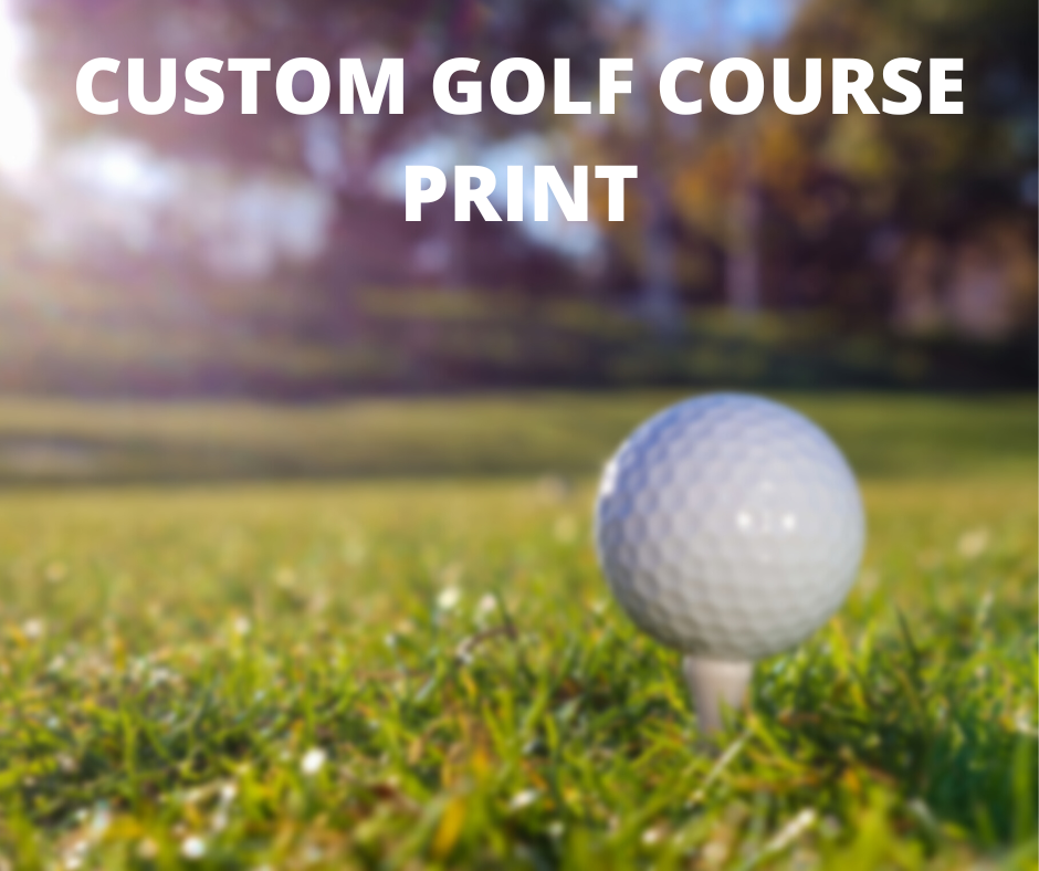 Custom Golf Course Print | Golf Course Maps